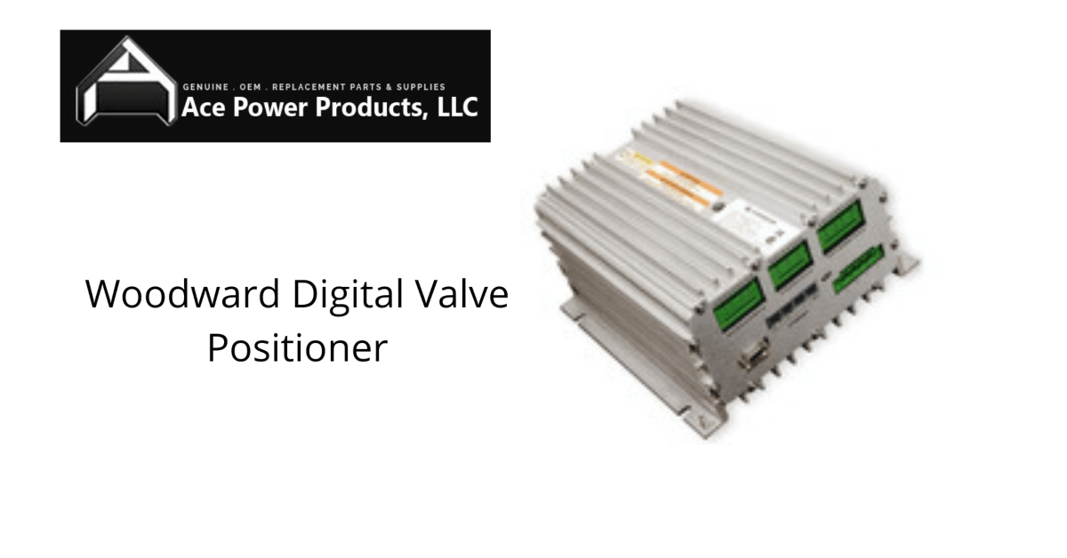Woodward Has The Best Digital Valve Positioner for you
